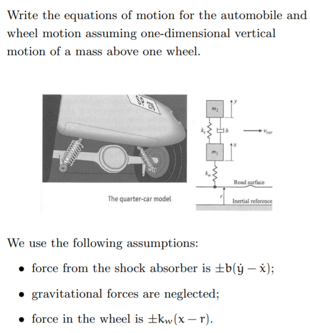 Solved Write the equations of motion for the automobile and | Chegg.com