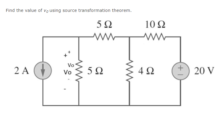 Solved Find The Value Of Vo Using Source Transformation 7142