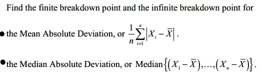 Solved Find the finite breakdown point and the infinite | Chegg.com