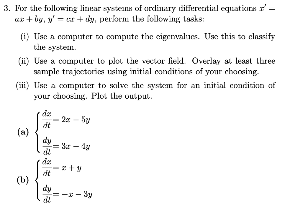 Solved 3. For the following linear systems of ordinary | Chegg.com