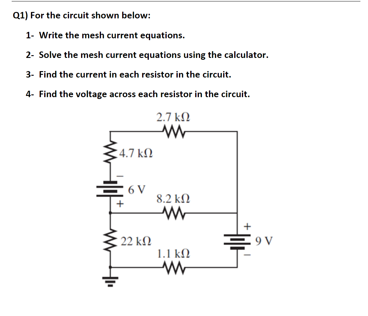 Solved 1- Write the mesh current equations.2- Solve the mesh | Chegg.com