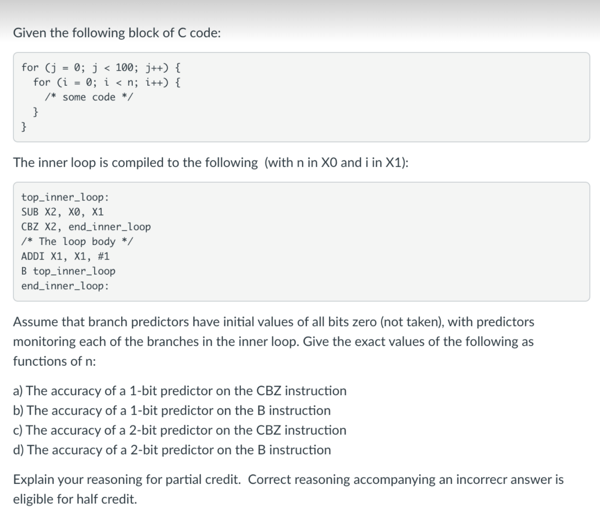 Given the following block of C code: for (j = 0; j