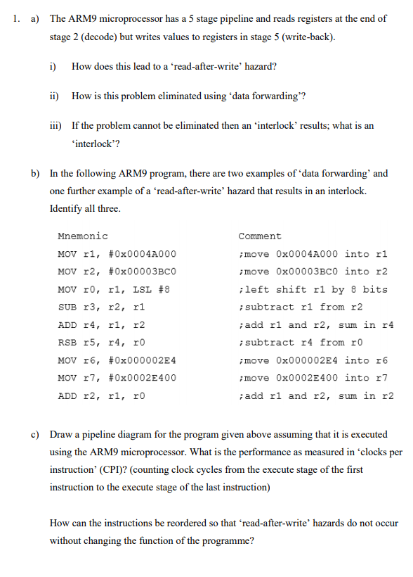 1. a) The ARM9 microprocessor has a 5 stage pipeline | Chegg.com