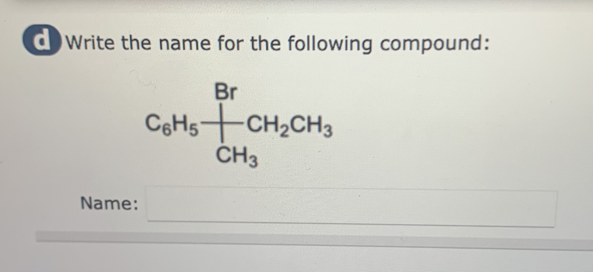 Solved Write the name for the following compound: | Chegg.com