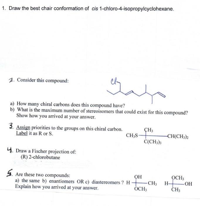 Solved 1. Draw the best chair conformation of | Chegg.com