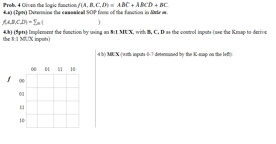 Solved Prob. 4 Given the logic function | Chegg.com