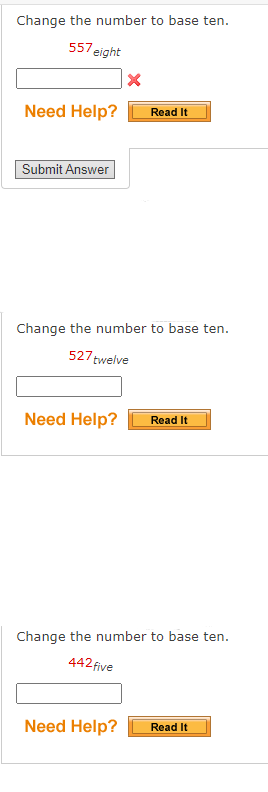 Solved Change the number to base ten. 557 eight x Need Help? | Chegg.com