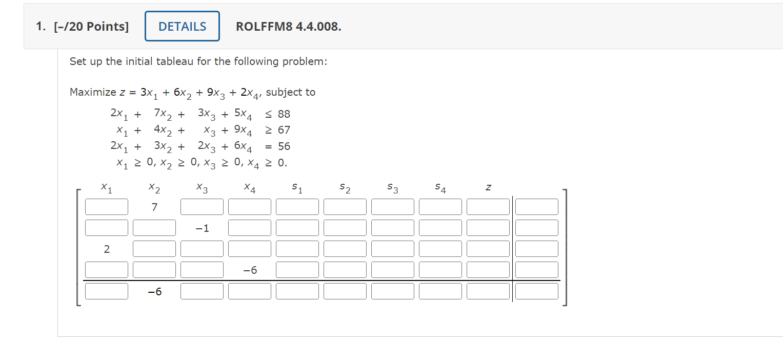 Solved DETAILS ROLFFM8 4.4.008. Set up the initial tableau | Chegg.com