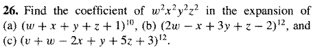 Solved 26. Find the coefficient of w2x2y2z2 in the expansion | Chegg.com