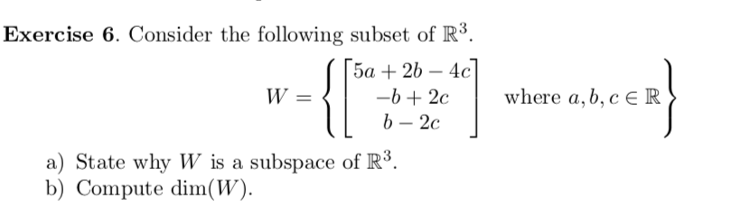 Solved Exercise 6. Consider the following subset of R3. 5a + | Chegg.com