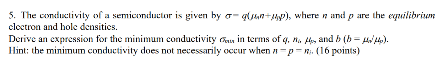 Solved 5. The conductivity of a semiconductor is given by o= | Chegg.com
