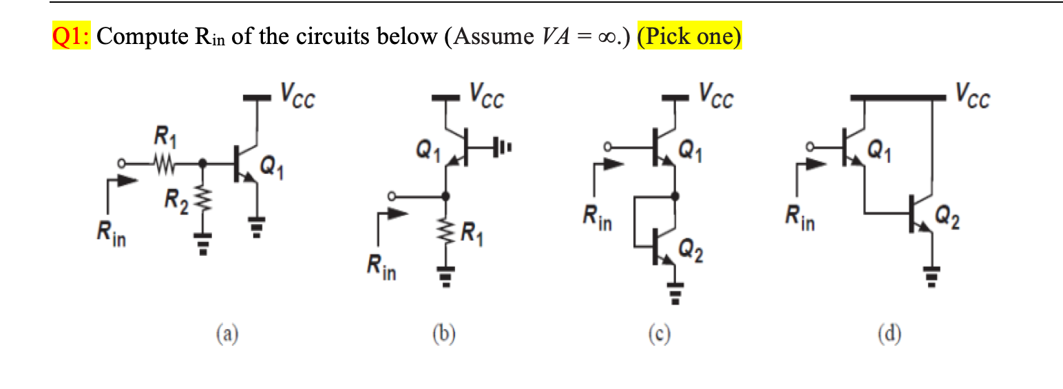 Solved Q1: Compute Rin of the circuits below (Assume VA=∞.) | Chegg.com