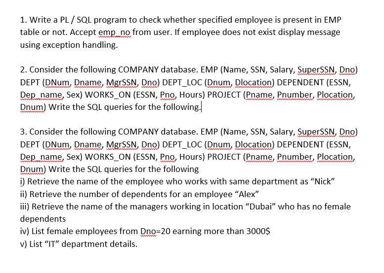 Solved 1. Write a PL/SQL program to check whether specified | Chegg.com