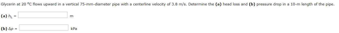 Solved Glycerin at 20 °C flows upward in a vertical | Chegg.com