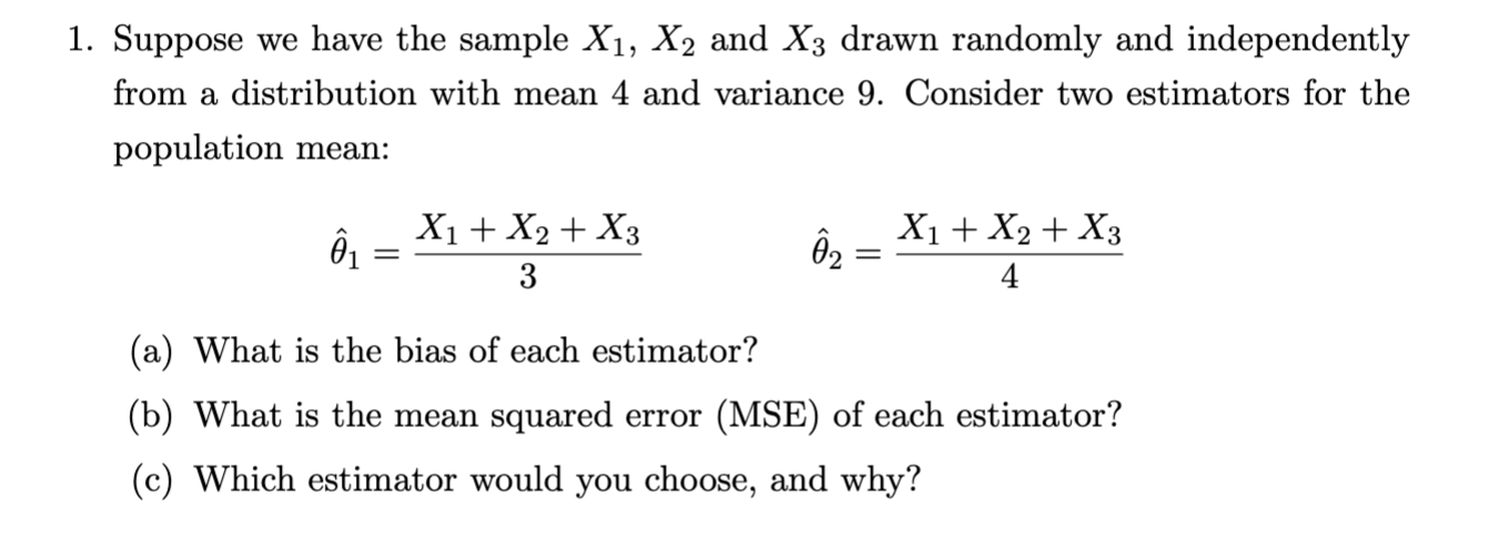 Solved 1. Suppose we have the sample X1, X2 and X3 drawn | Chegg.com