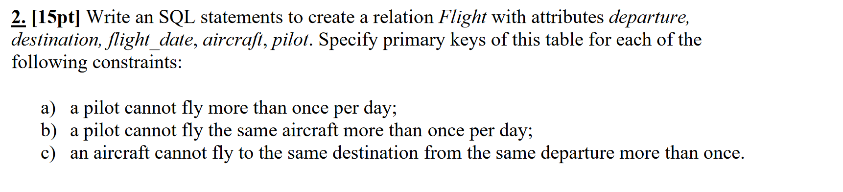 Solved 2 15pt Write An Sql Statements To Create A 