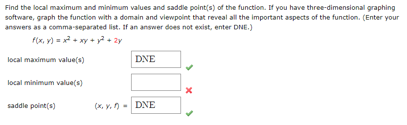Solved Find the local maximum and minimum values and saddle | Chegg.com