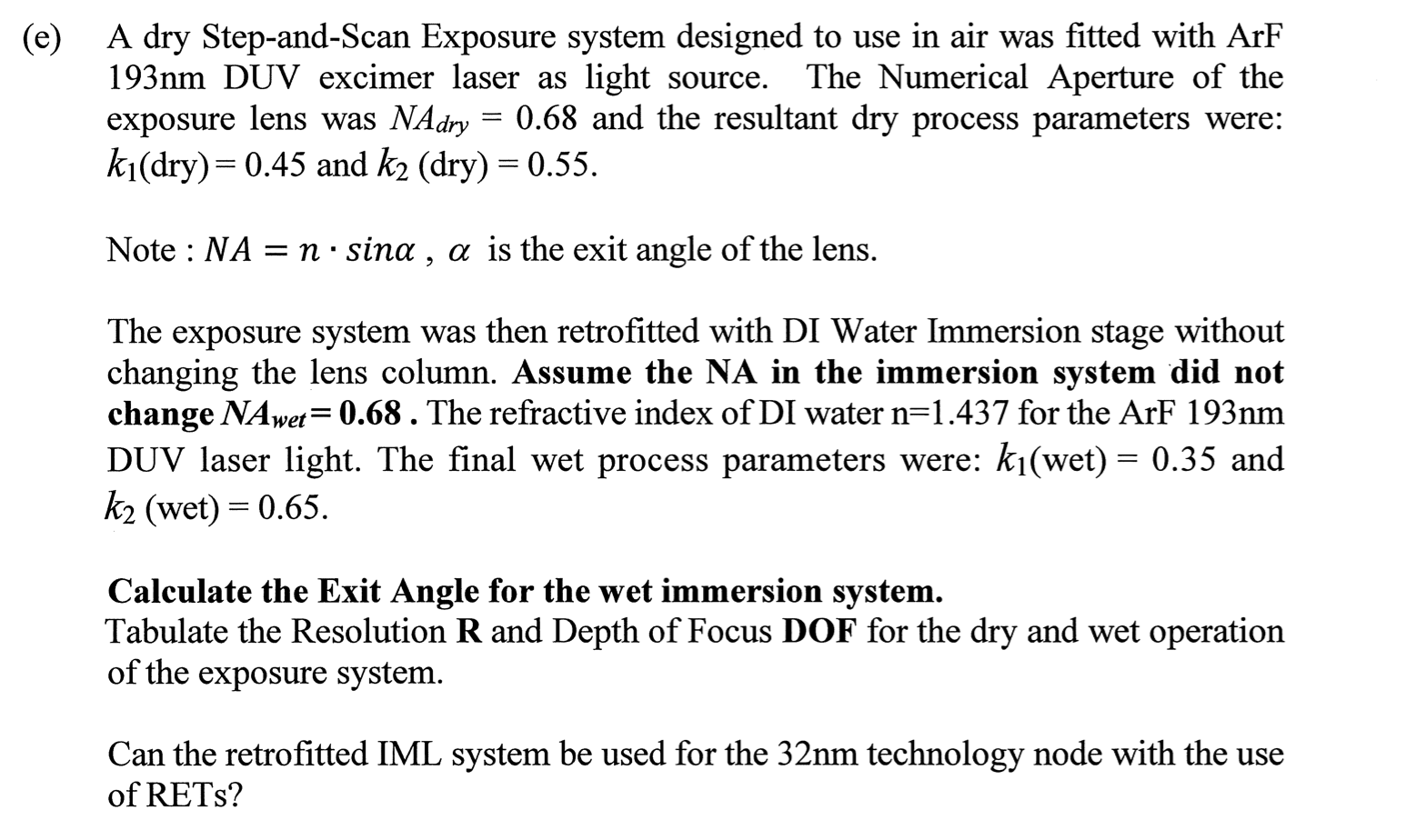 Solved (e) A dry Step-and-Scan Exposure system designed to | Chegg.com