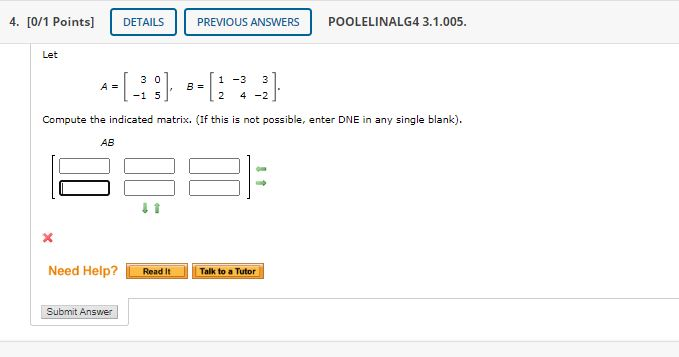 Solved 4. [0/1 Points) DETAILS PREVIOUS ANSWERS POOLELINALG4 | Chegg.com