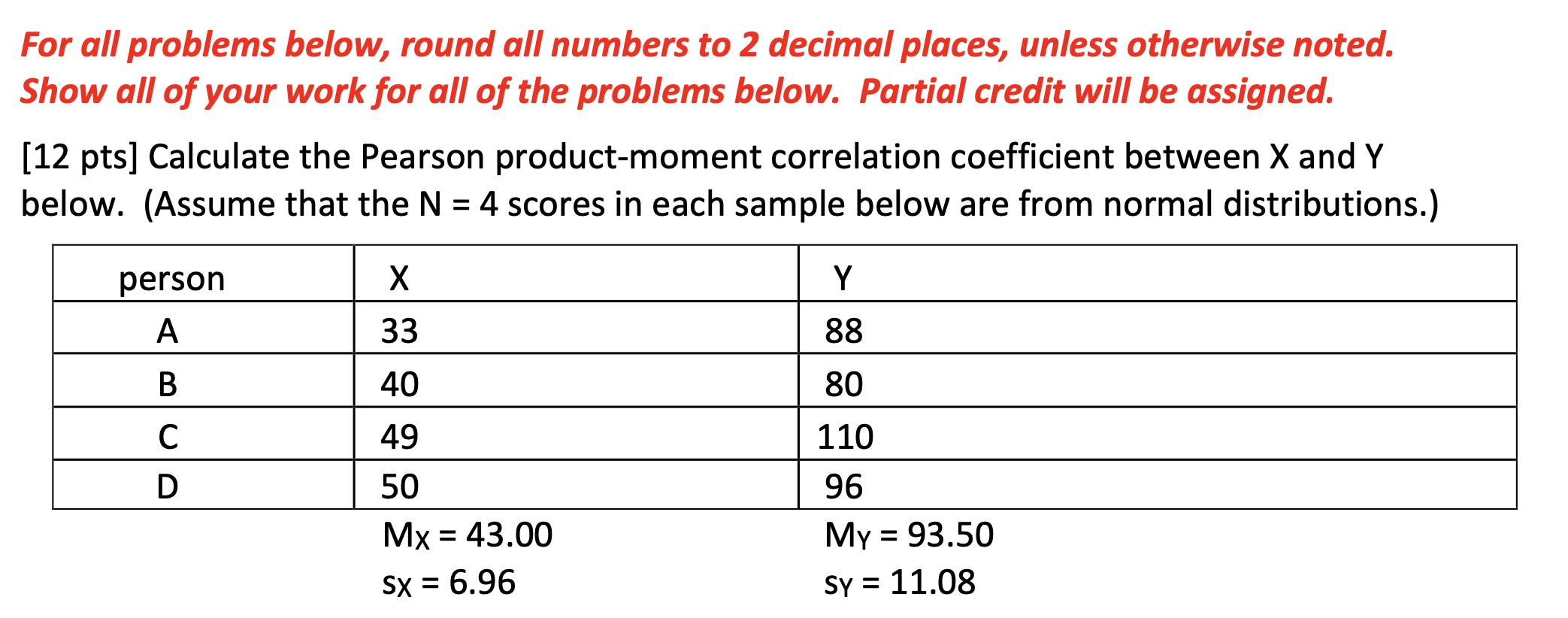 Solved For all problems below, round all numbers to 2 | Chegg.com