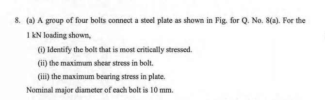 Solved 8. (a) A group of four bolts connect a steel plate as | Chegg.com