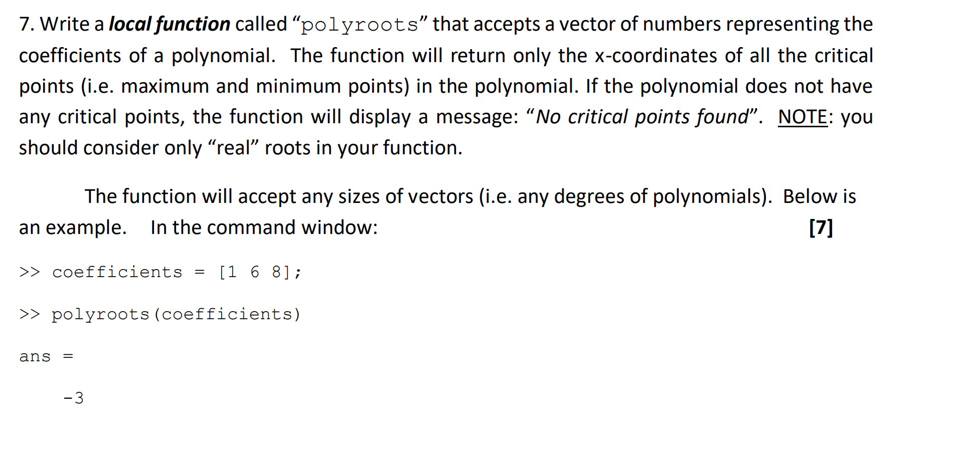 Solved 7. Write a local function called “polyroots” that | Chegg.com