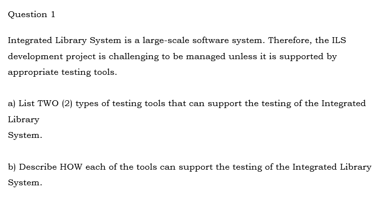 Solved Integrated Library System is a large-scale software | Chegg.com