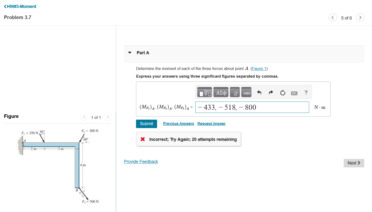 [Solved]: Determine the moment of each of the three forces