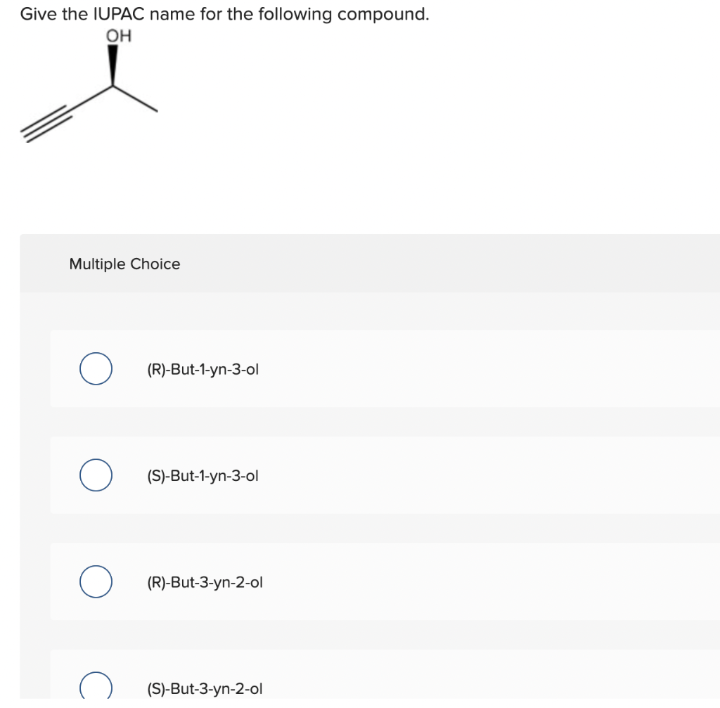 Solved Give the IUPAC name for the following compound. OH | Chegg.com