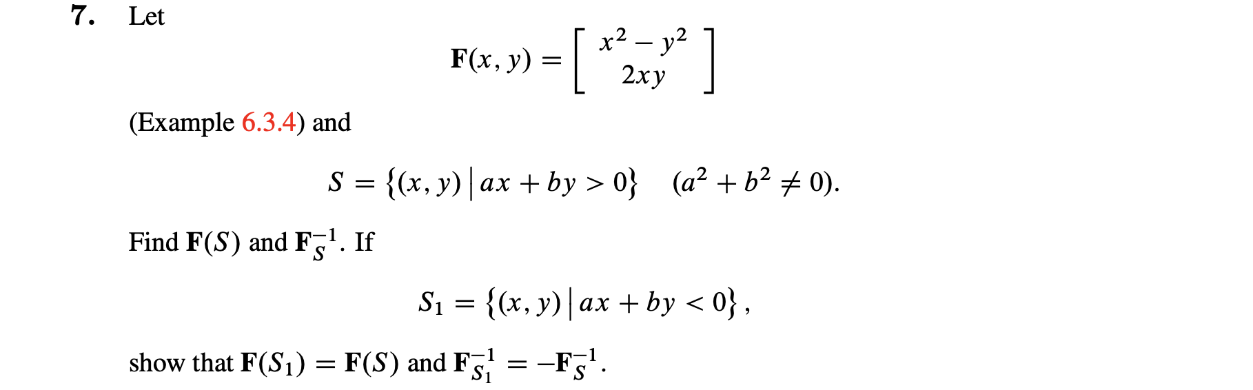Solved 7. Let F(x,y)=[x2−y22xy] (Example 6.3.4) and | Chegg.com