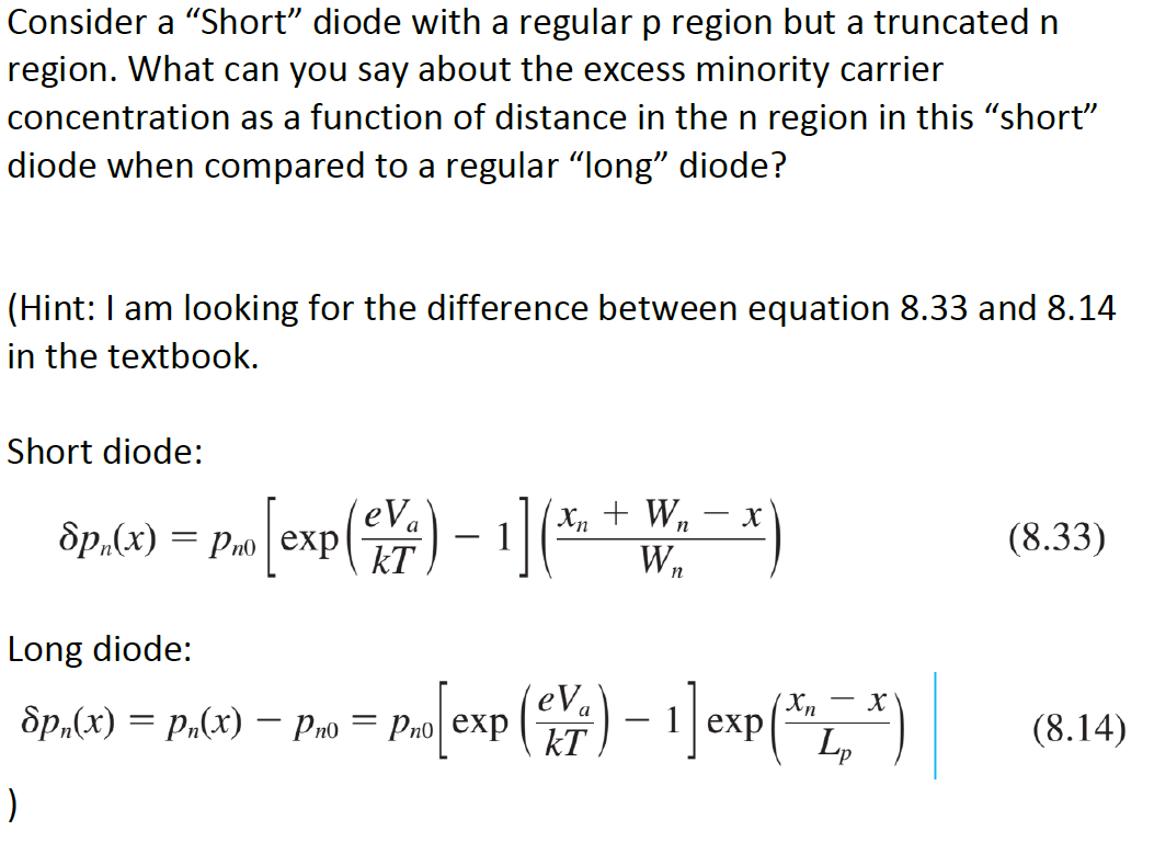 Solved Consider a “Short” diode with a regular p region but | Chegg.com