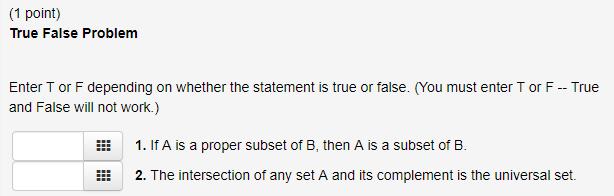 Solved (1 point) True False Problem Enter T or F depending | Chegg.com