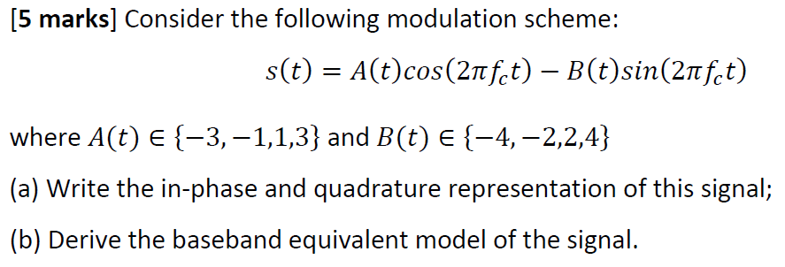 Solved [5 marks] Consider the following modulation scheme: | Chegg.com