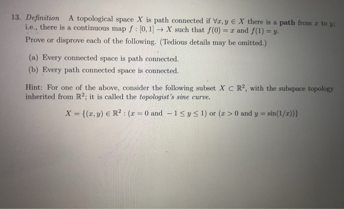 Solved 13. Definition A topological space X is path | Chegg.com