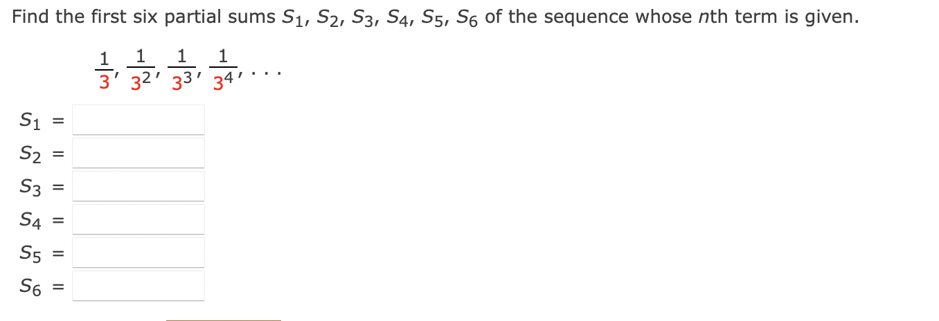 Solved Find the first six partial sums S1, S2, S3, S4, S5, | Chegg.com