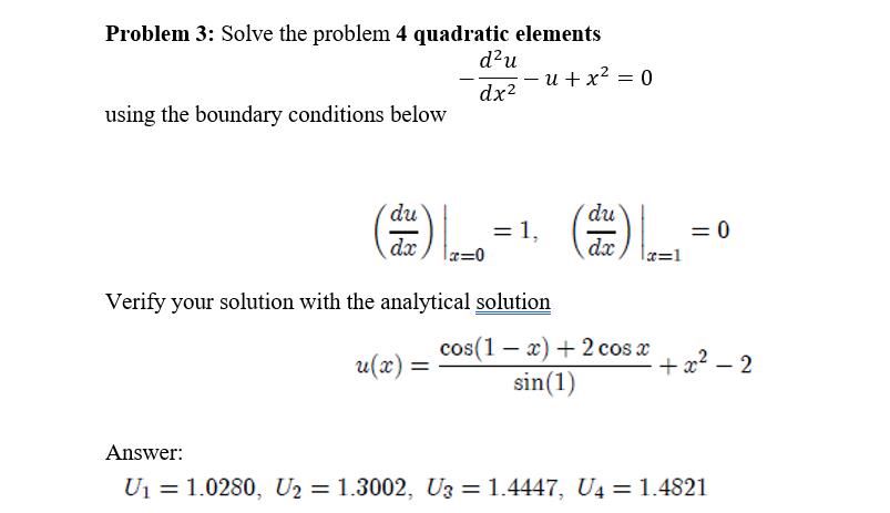 Solved Problem 3: Solve the problem 4 quadratic elements dau | Chegg.com