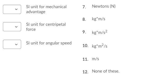 Solved Match the following units with the most appropriate | Chegg.com