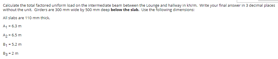 Solved Calculate the total factored uniform load on the | Chegg.com