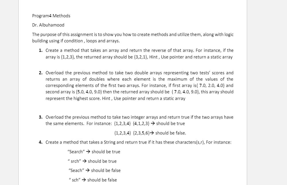 Solved Program4 Methods Dr. Albuhamood The purpose of this | Chegg.com