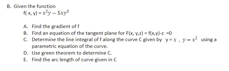 Solved B. Given the function \\[ \\mathrm{f}(\\mathrm{x}, | Chegg.com