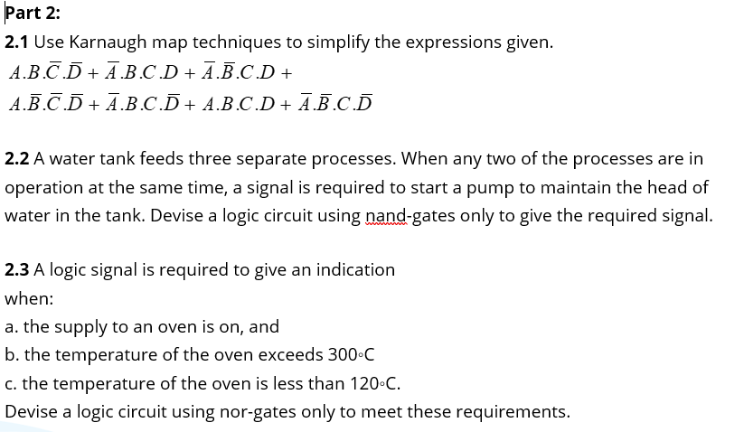 Solved Part 2: 2.1 Use Karnaugh map techniques to simplify | Chegg.com