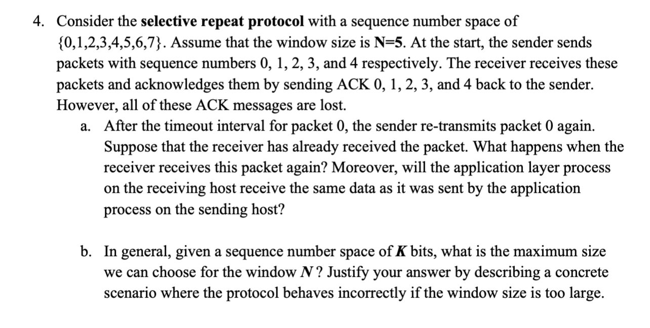 Solved 4. Consider the selective repeat protocol with a | Chegg.com