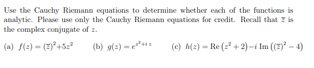 Solved Use the Cauchy Riemann equations to determine whether | Chegg.com