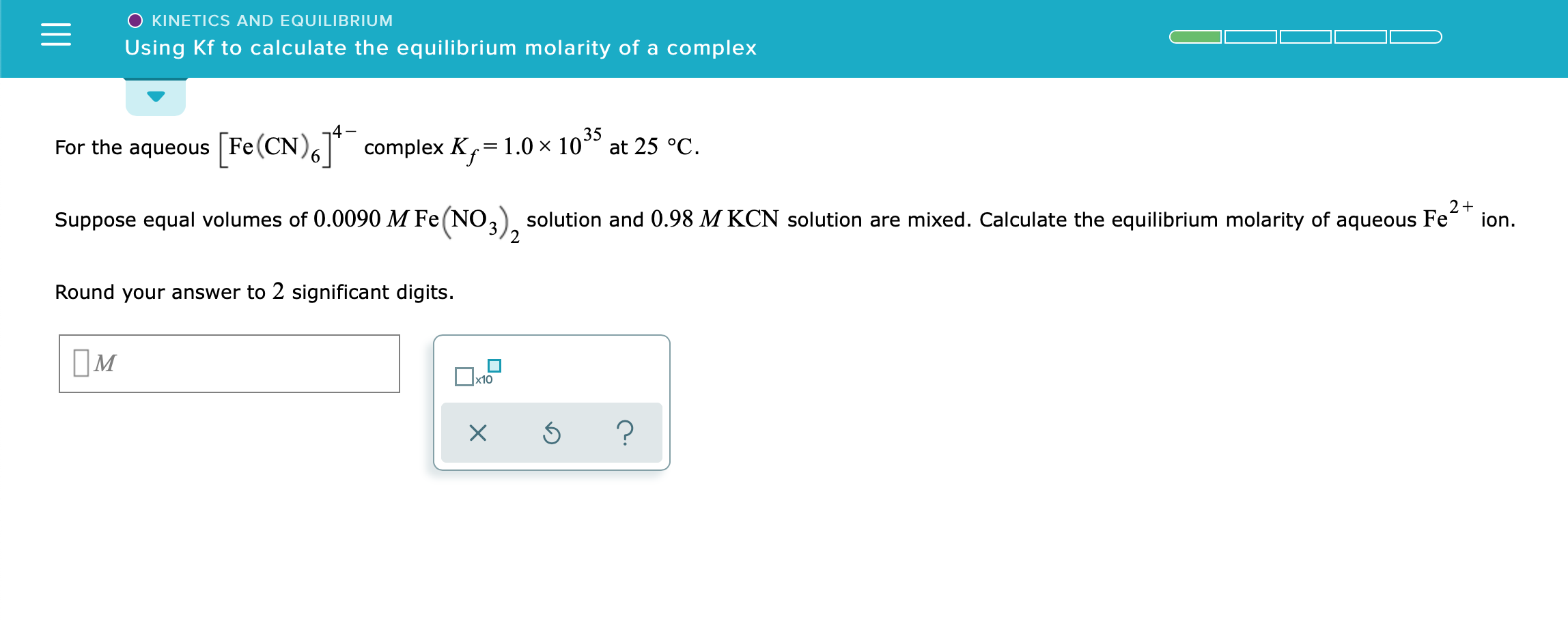 Solved O KINETICS AND EQUILIBRIUM Using Kf to calculate the | Chegg.com