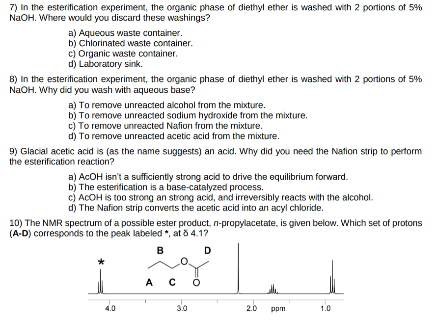 Solved 7) In the esterification experiment, the organic | Chegg.com