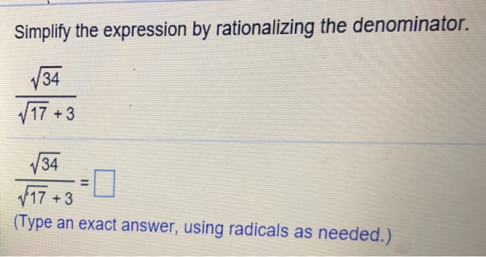 Solved Simplify the expression by rationalizing the | Chegg.com