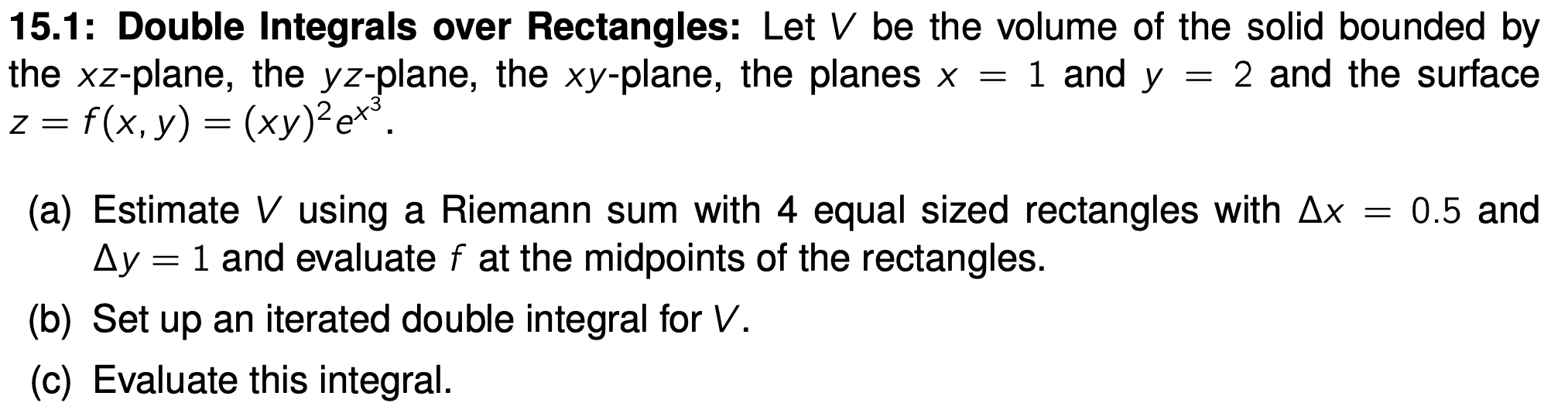 Solved 15.1: Double Integrals over Rectangles: Let V be the | Chegg.com