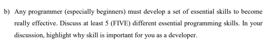 Solved b) Any programmer (especially beginners) must develop | Chegg.com