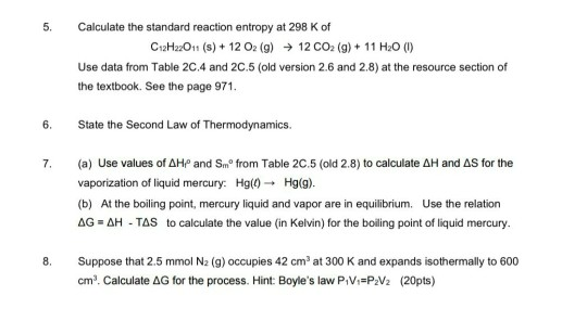5. Calculate the standard reaction entropy at 298 K | Chegg.com