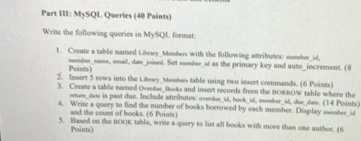 Solved Part III: MySQL Queries (40 ﻿Points)Write the | Chegg.com